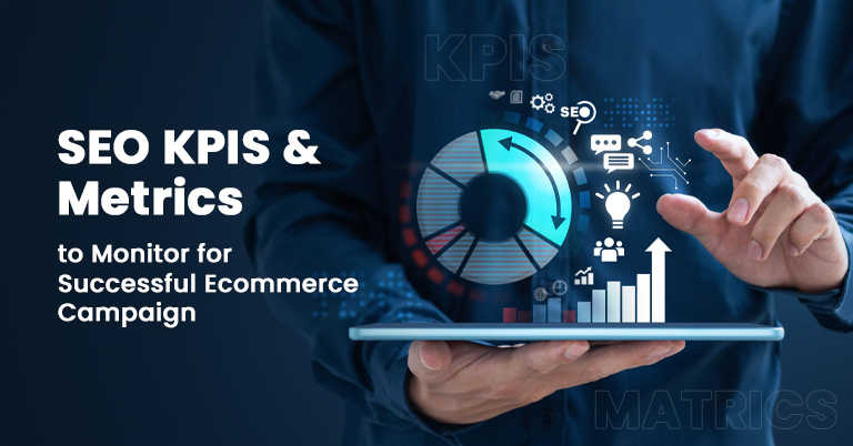 EVALUATING ECOMMERCE SEO CAMPAIGNS: ESSENTIAL KPIS AND METRICS - Team4eCom